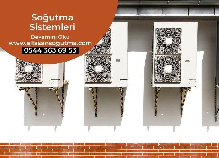 Soğutma Sistemleri | Alfasan Soğutma